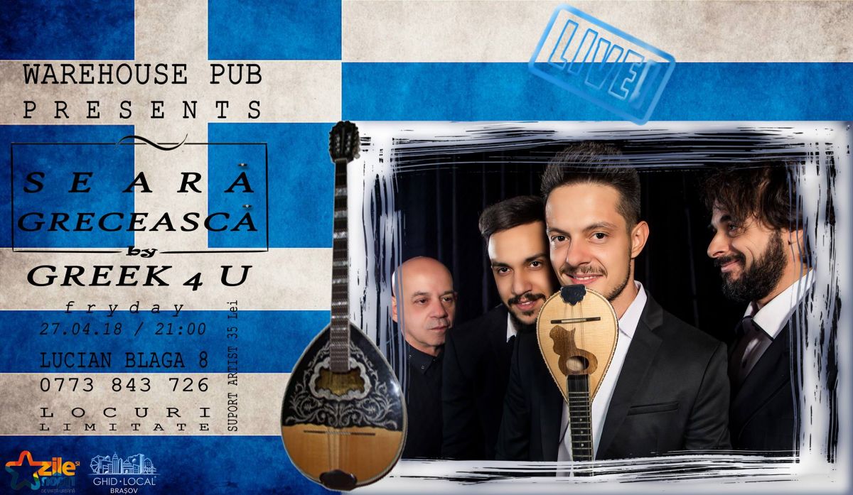 Seară Grecească - GreeK 4 U - Concerte - Brasov - Fest.ro